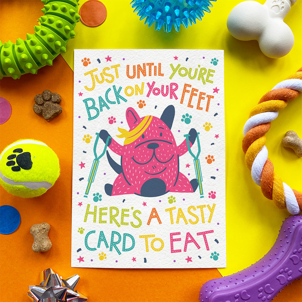 Edible Dog Get Well Card | Just Until You're Back on Your Feet – Scoff ...